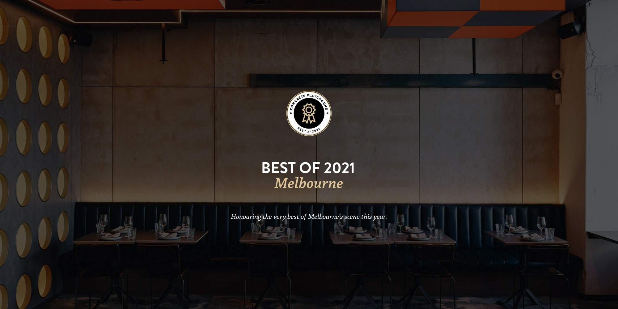 Concrete Playground Awards: The Best of 2021 in Melbourne - Concrete ...